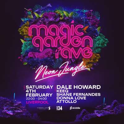 Magic Garden Rave | Neon Jungle (Liverpool) / Events / Summer-ized Sessions
